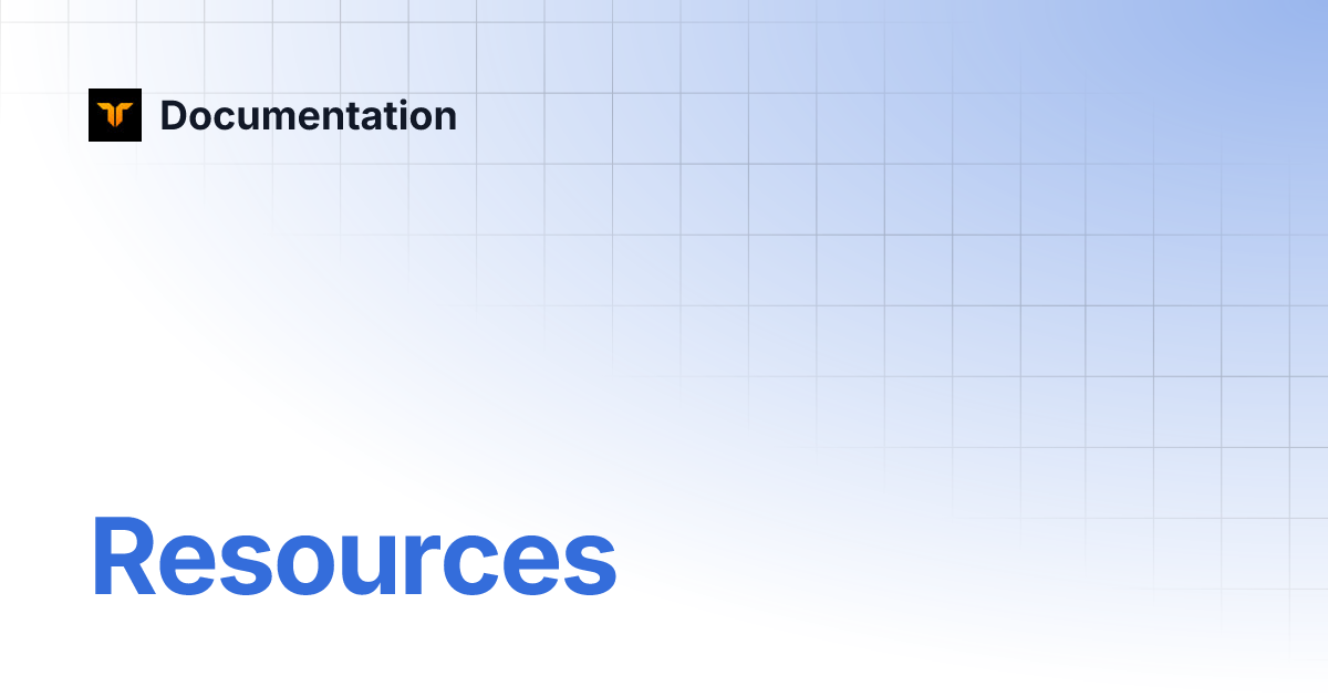 Resources | Documentation