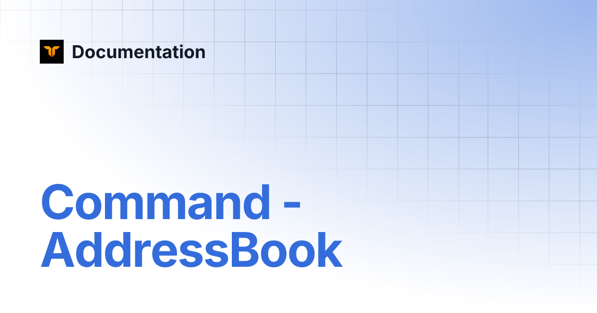 Command - AddressBook | Documentation