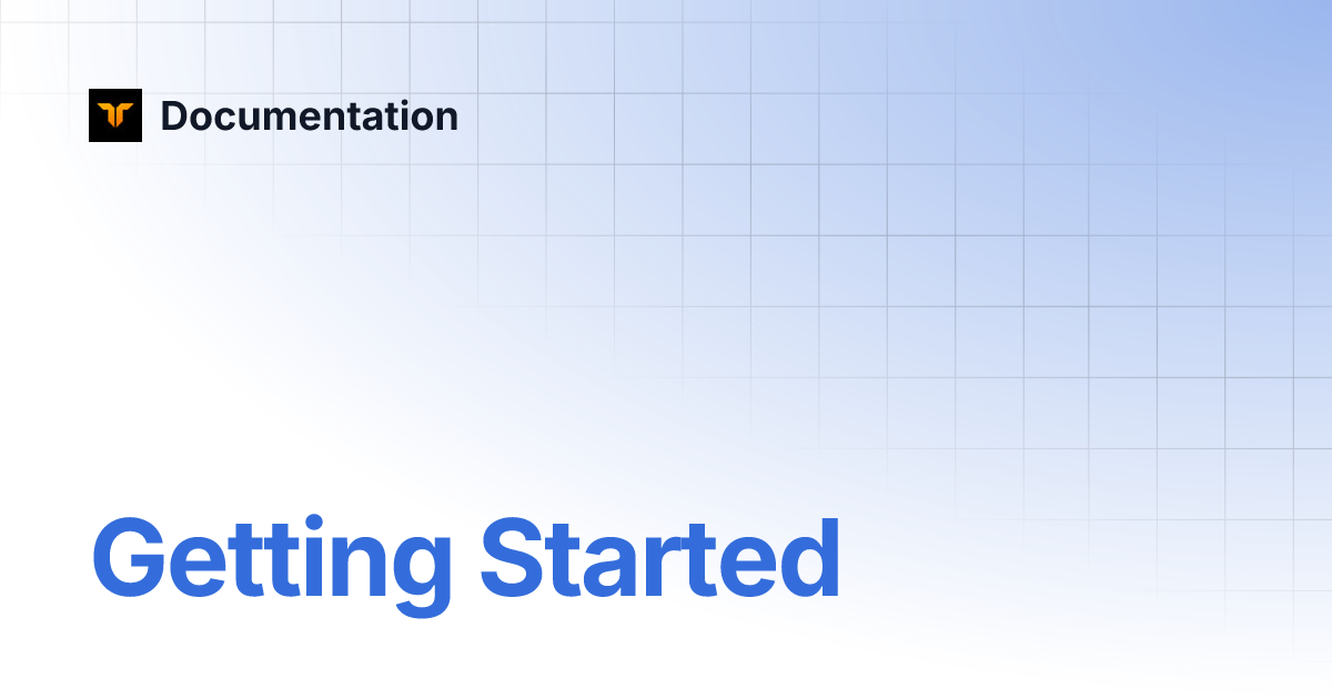 Getting Started | Documentation